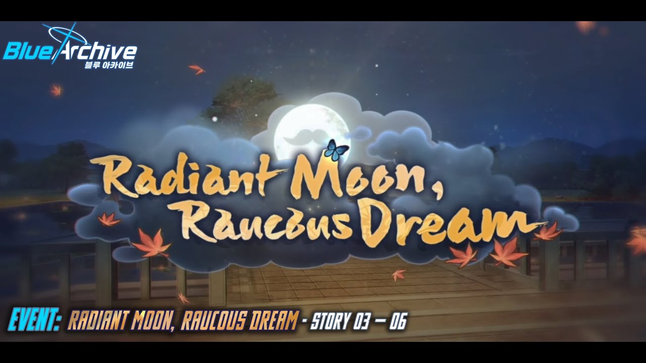 Blue Archive - Radiant Moon, Raucous Dream (Event) - Story 03 — 06 - YouTube