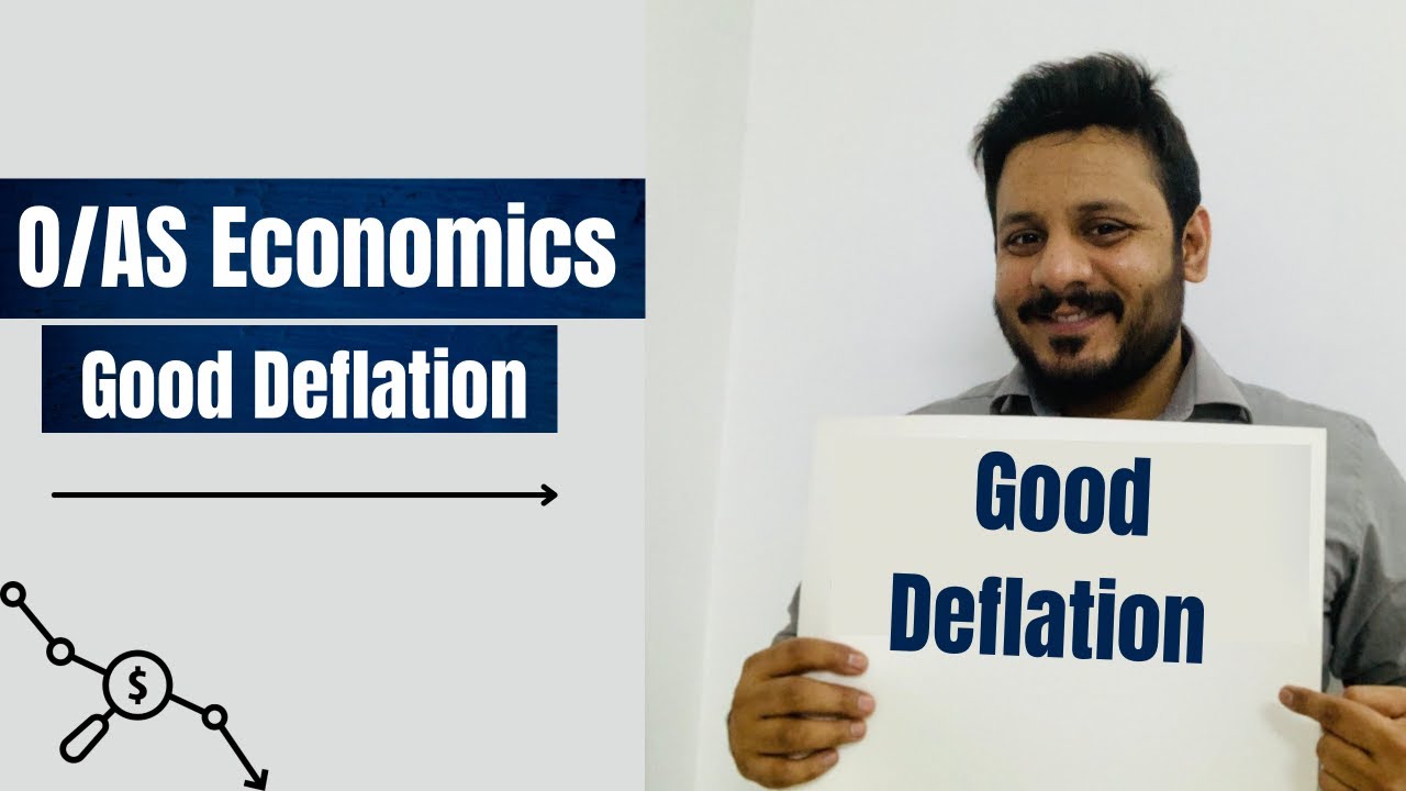 O/AS Economics - Understanding Good Deflation - YouTube