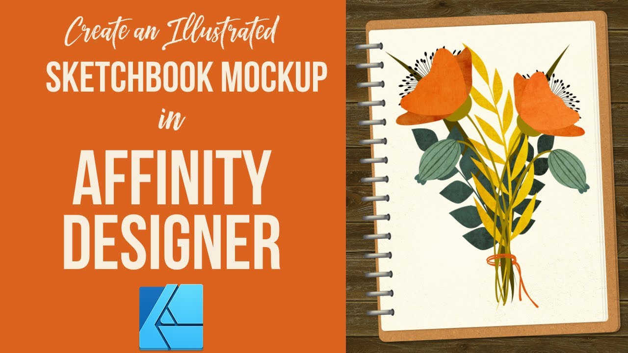 AFFINITY DESIGNER TUTORIAL | Illustrated Sketchbook Mockup | Beginner ...