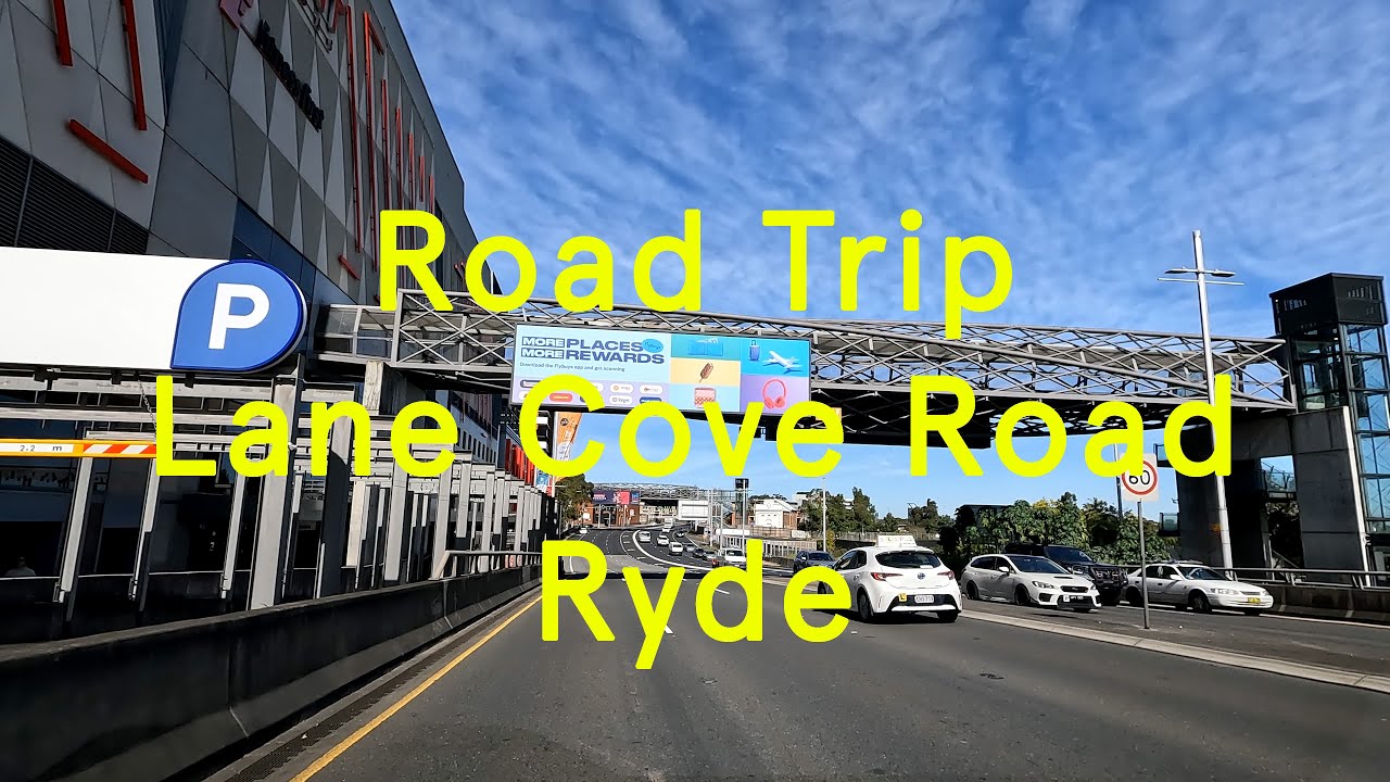 Sydney Road Trip: Lane Cove Road, Top Ryde, Sydney, New South Wales ...