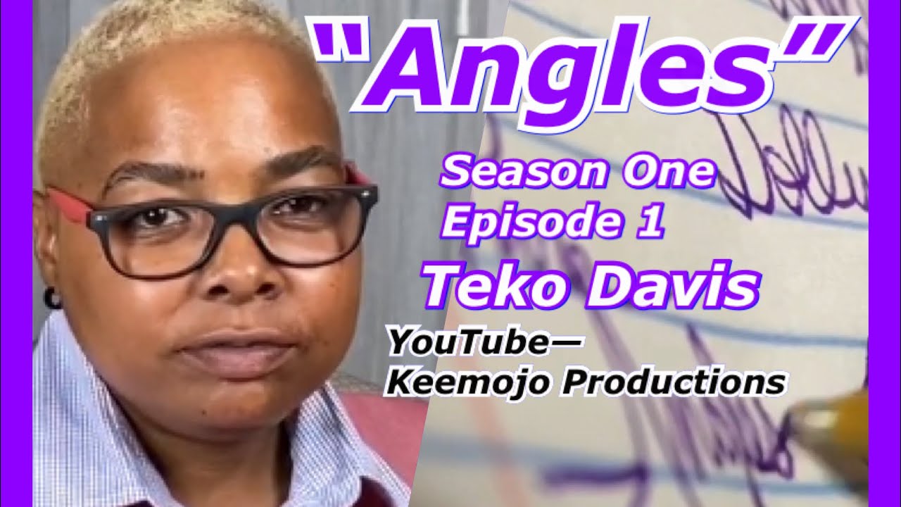 “Angles” S1E1 Teko Davis (Series Premiere) - YouTube