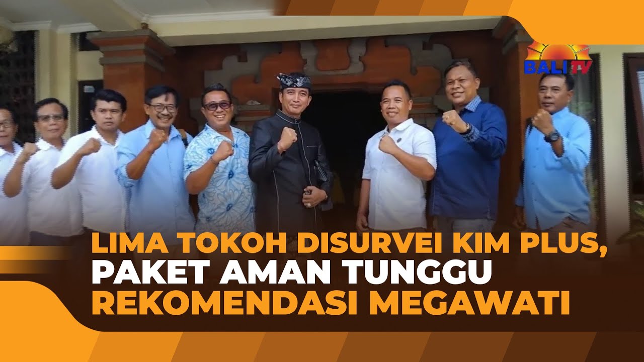 LIMA TOKOH DISURVEI KIM PLUS, PAKET AMAN TUNGGU REKOMENDASI MEGAWATI ...