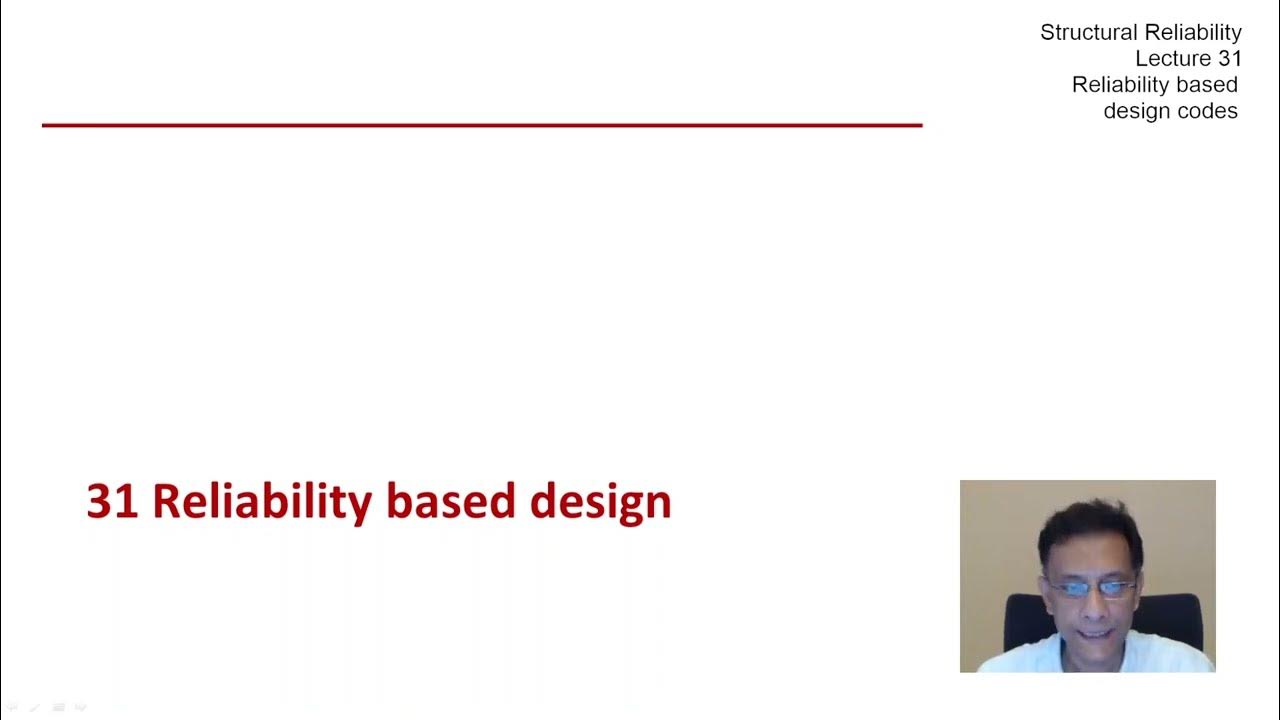STRUCTURAL RELIABILITY Lecture 31 module 01: Reliability Based Design - YouTube