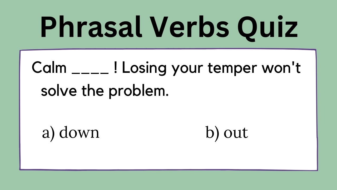 Phrasal Verbs Quiz | Easy | Most Common English Phrasal Verbs | Learn ...