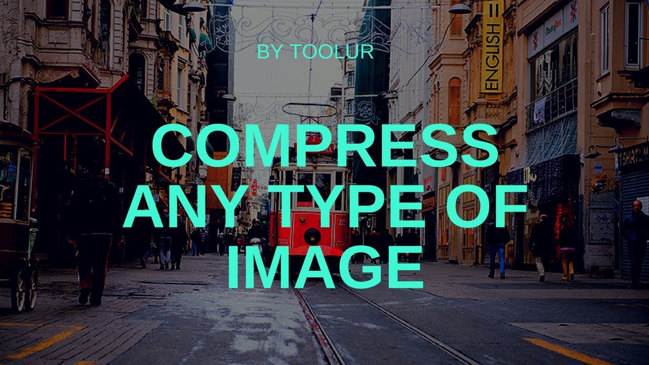 Compress Any Image with TOOLUR - YouTube