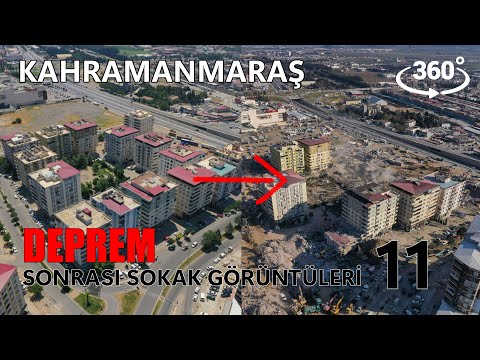 Kahramanmaraş Deprem Sonrası 360° Sokak Görüntüleri - 11