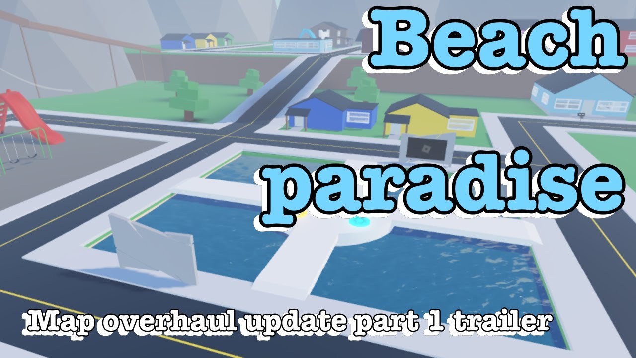 Beach Paradise - Map overhaul update part 1 trailer - YouTube