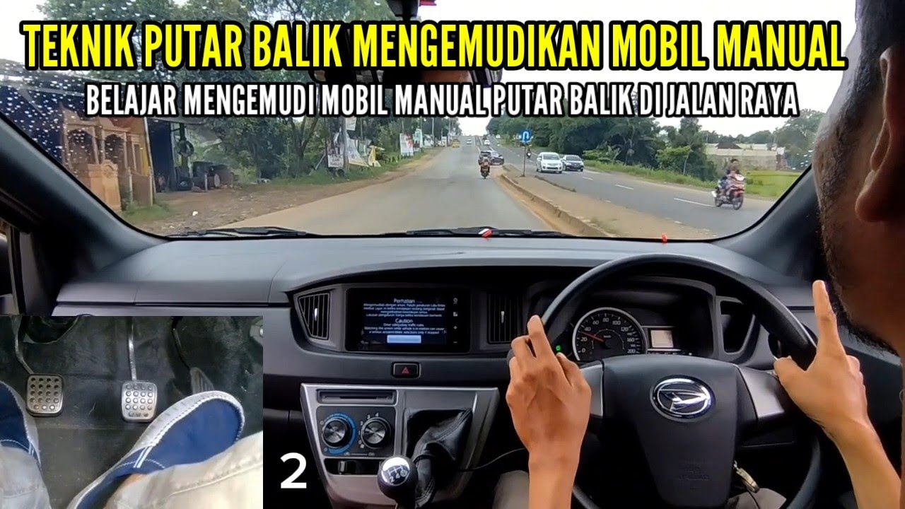 Teknik Putar Balik Mobil Manual | Cara Pegang Setir Mobil | Belajar ...