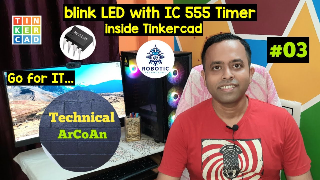 IC 555 Timer: Blink an LED in Tinkercad - Easy Hands On (Part-03) | 555 ...