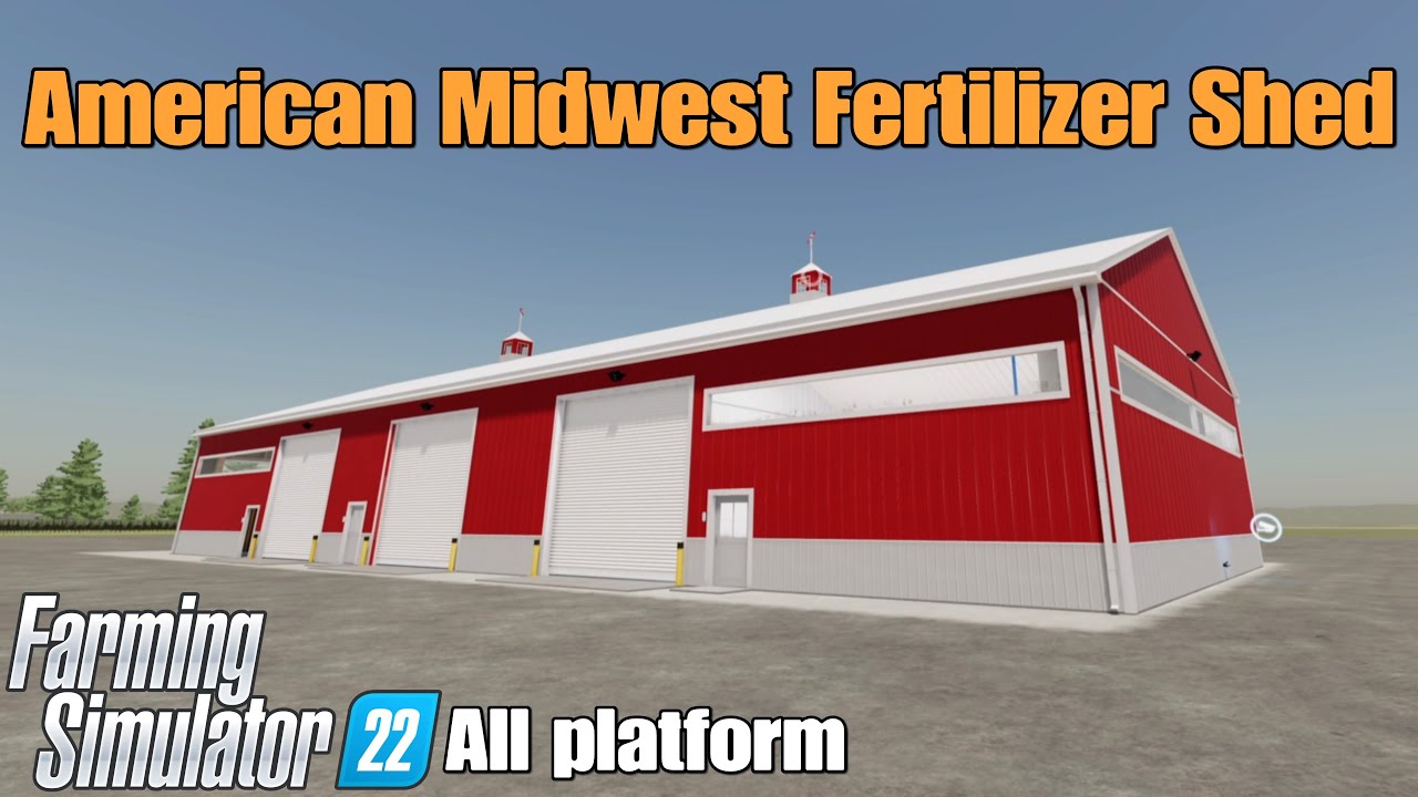 American Midwest Fertilizer Shed / FS22 mod for all platforms - YouTube