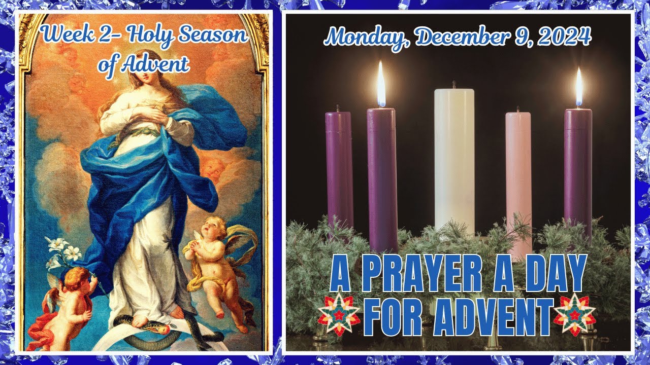 Week 2- PRAYER A DAY FOR ADVENT-🕯🎍🕯 Monday, December 9, 2024 #advent # ...