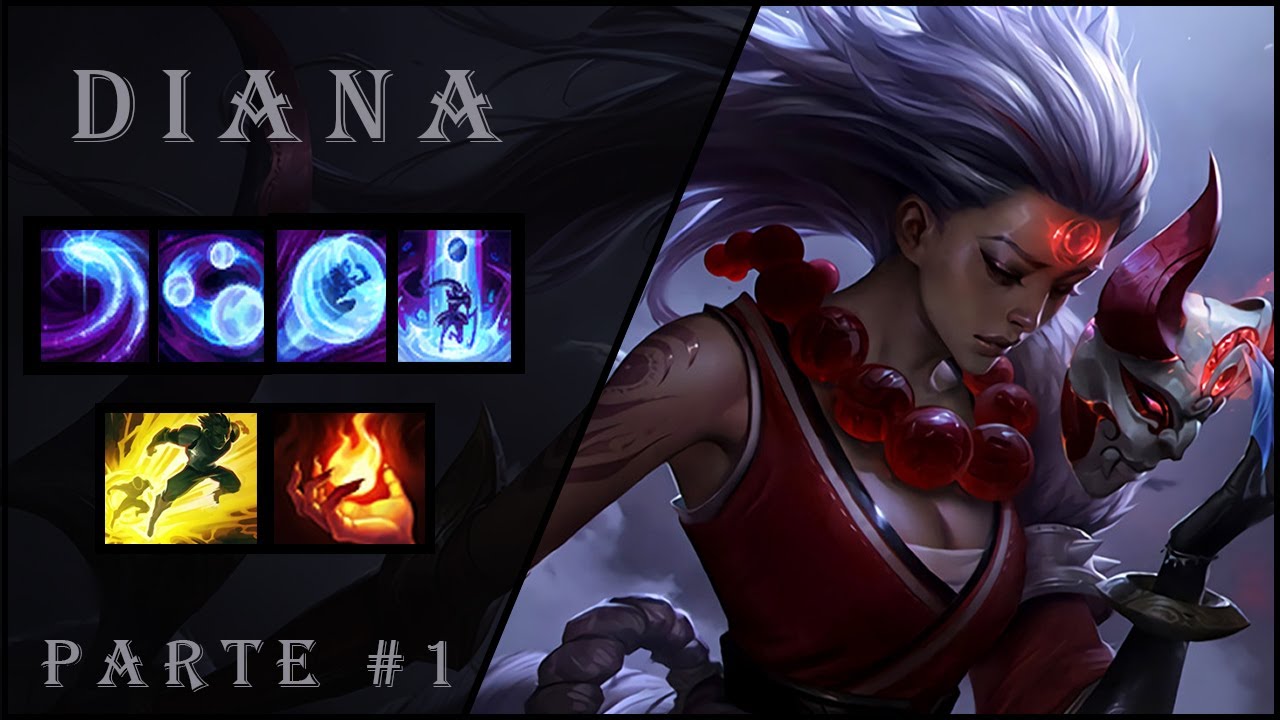 Como Jogar de Diana Parte 1 ||Tutorial League Of Legends || Skills ...