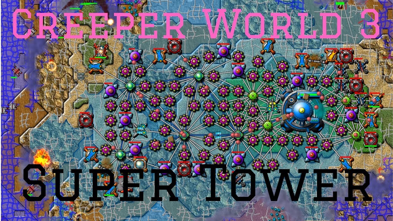 Let's Play Creeper World 3: Arc Eternal (Blind) - Super Tower - YouTube