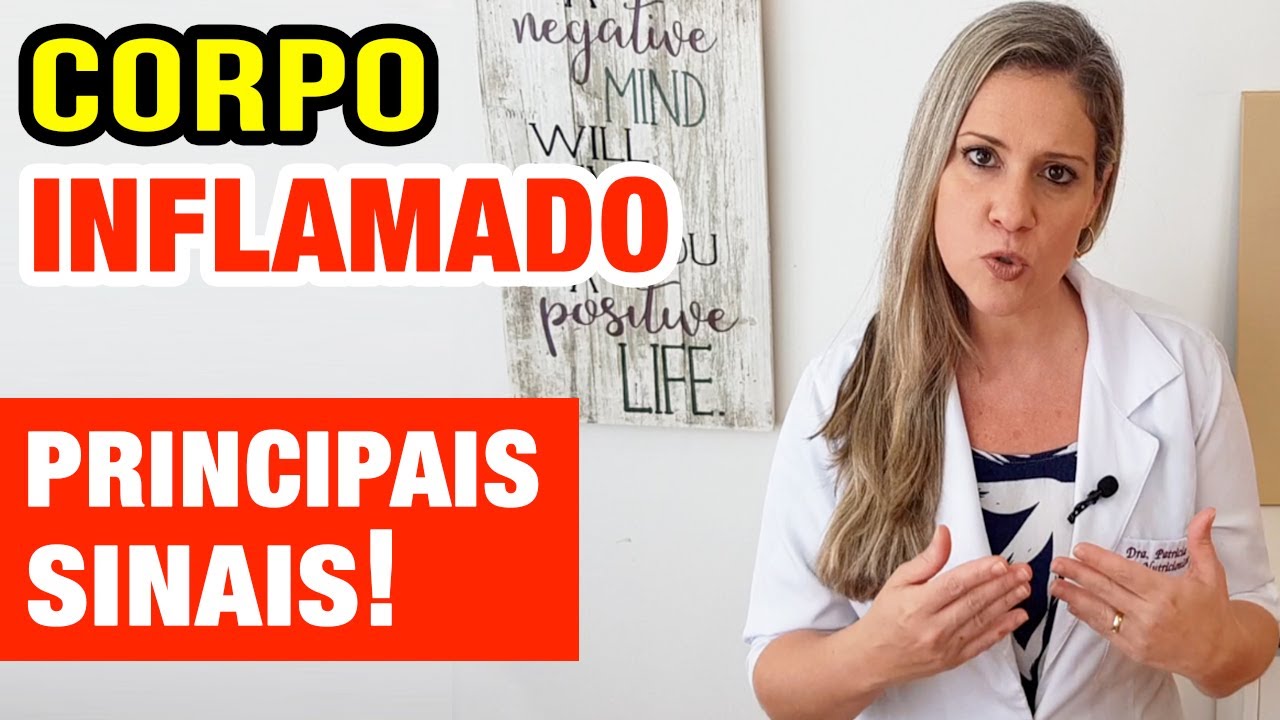 5 SINAIS QUE SEU CORPO ESTÁ INFLAMADO e O Que Fazer! - YouTube