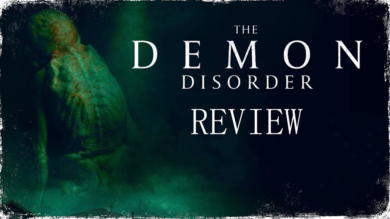 'THE DEMON DISORDER' (2023) - MOVIE REVIEW - YouTube
