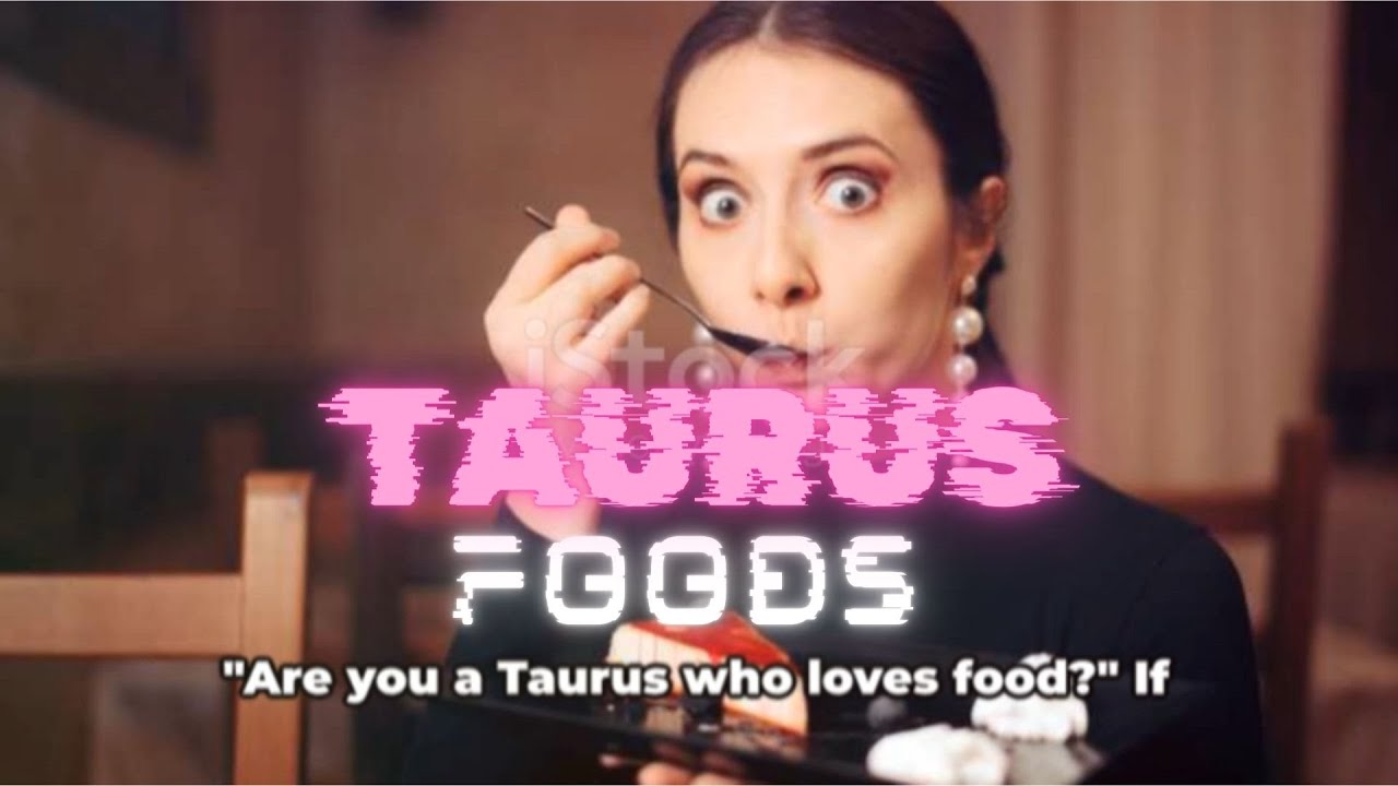 ♉Taurus' Tastebuds Takes On A Gastronomic Journey #health #food #taurus ...