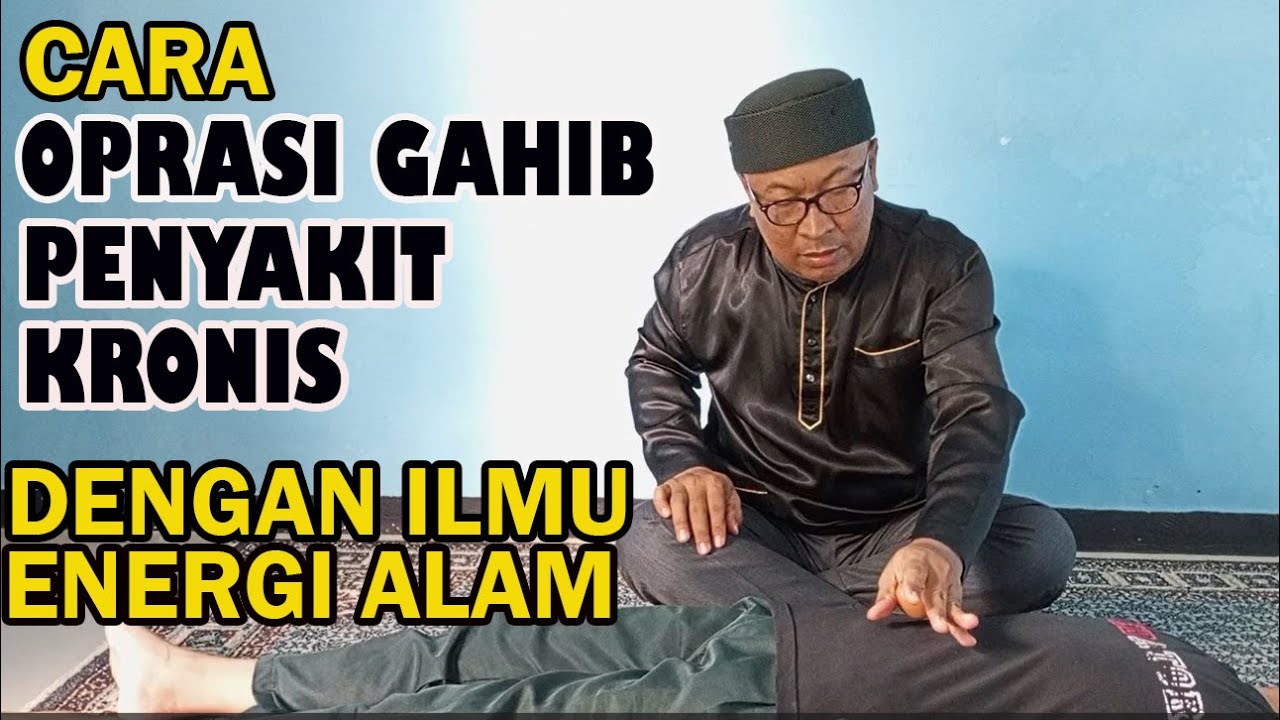 Oprasi Ghaib Dengan Ilmu Energi Alam - YouTube