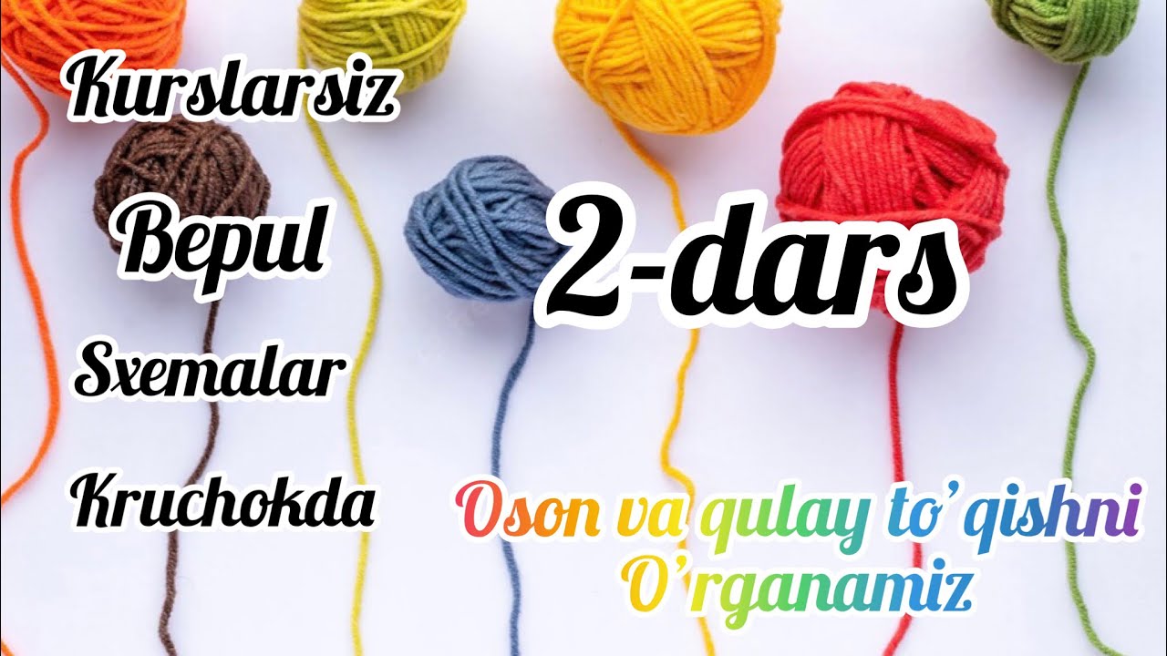 2-dars.To’qishni oson va tez, kruchokda o’rganamiz/ learn to knit 🧶 ...