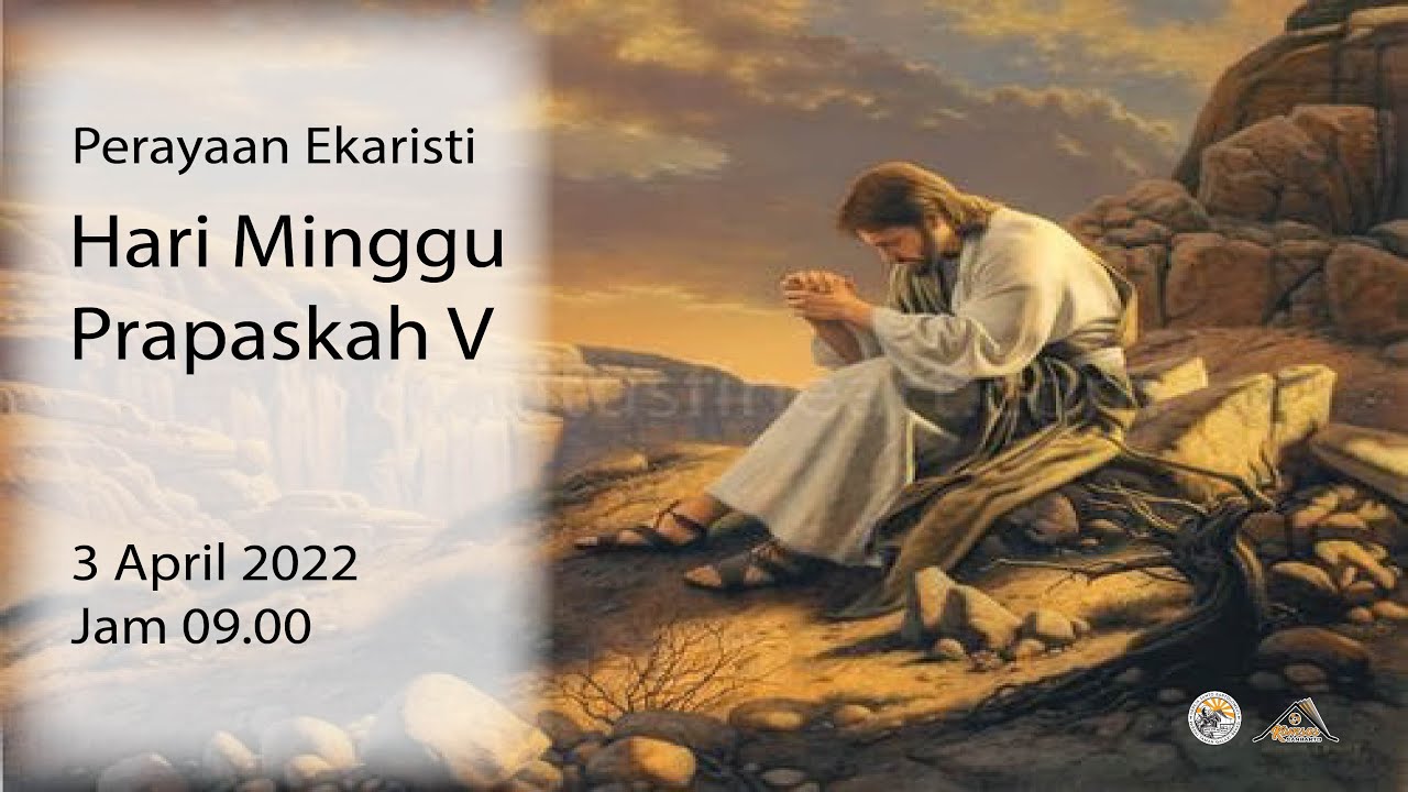 Perayaan Ekaristi Hari Minggu Prapaskah V - YouTube