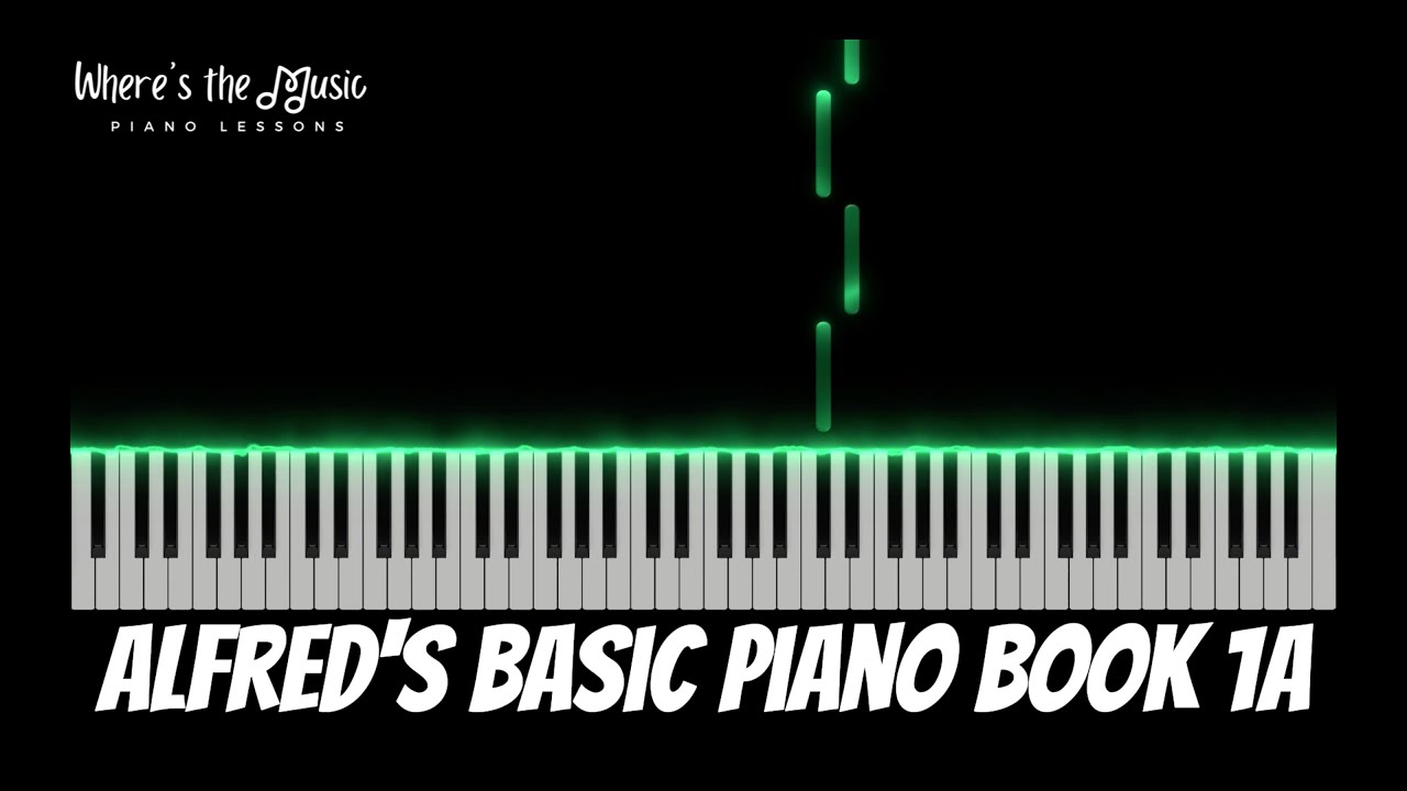Alfred's Basic Piano Book 1A (Complete Book) - Play-along - YouTube