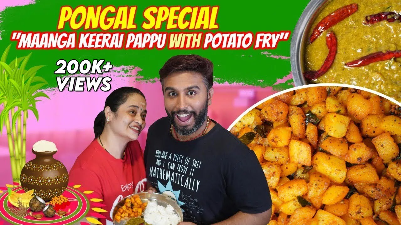 PONGAL SPECIAL"MAANGA KEERAI PAPPU with POTATO FRY" | Shiva athaan ...