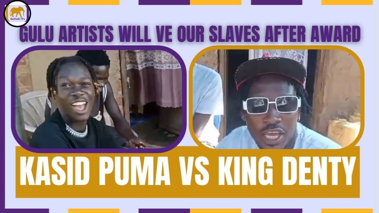 Kasid Puma & King Denty Shake Up Gulu City: "You'll Be Kitgum Slaves ...