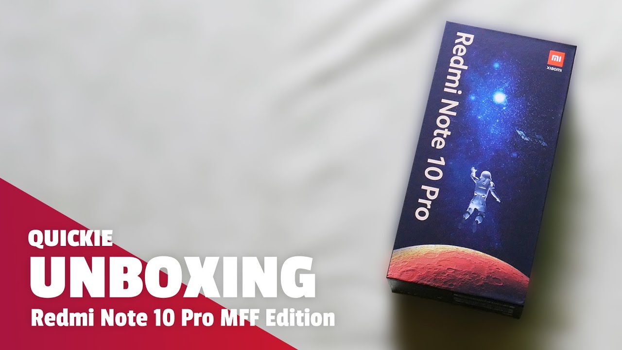 Unboxing - Redmi Note 10 Pro MFF Edition - YouTube