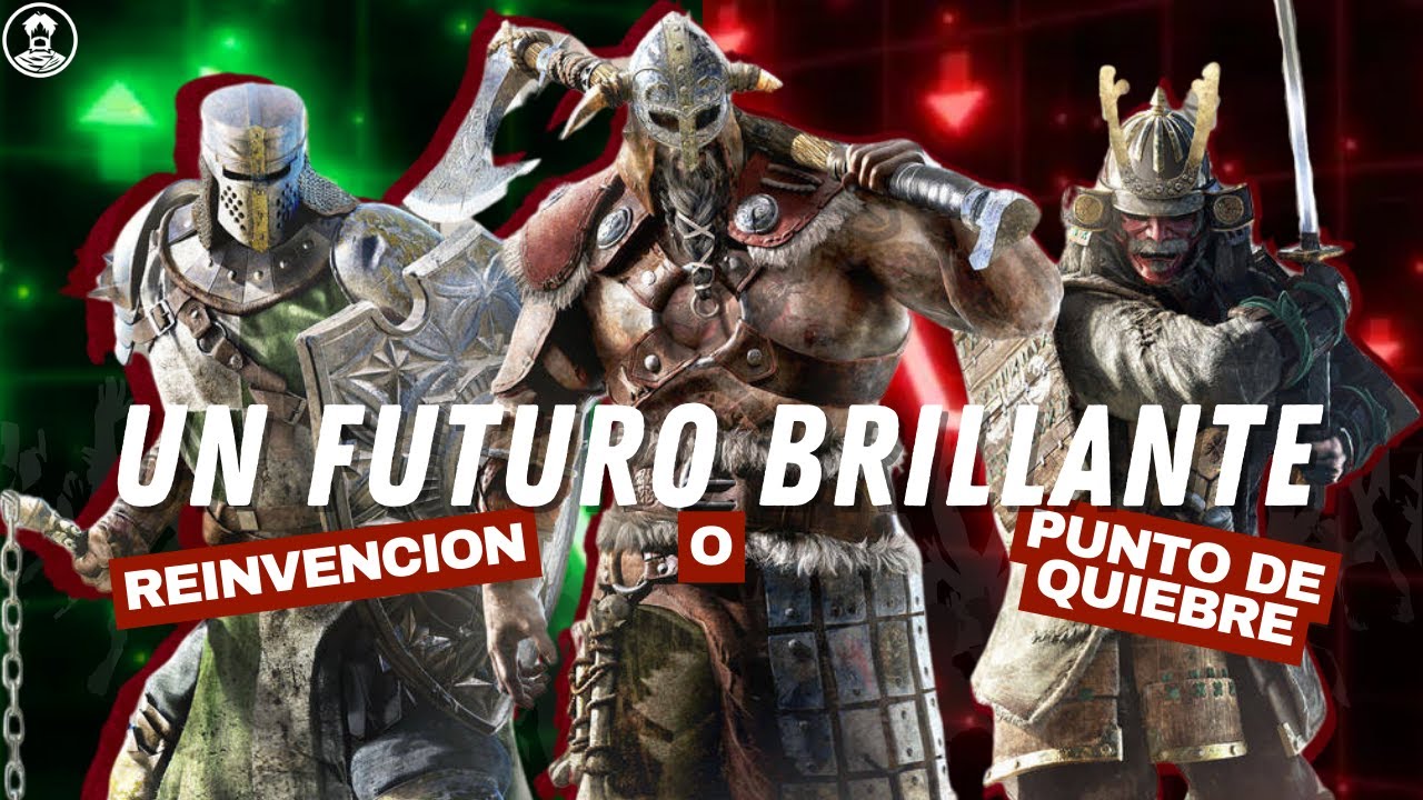 EL FUTURO DE FOR HONOR "PUEDE" SER BRILLANTE - For Honor español - YouTube