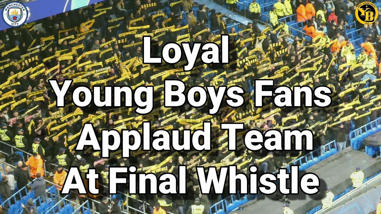 Loyal YB Ultras Applaud Team at Final Whistle - Man City 3 - BSC Young Boys 0 - 07.11.23 - YouTube