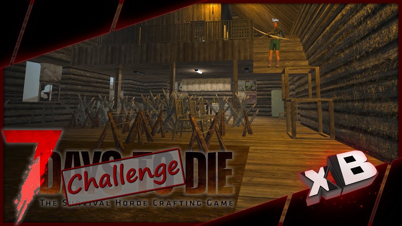 Day 1 Base vs 7 Day Horde! :: 7 Days to Die | The Challenge! :: E01 ...