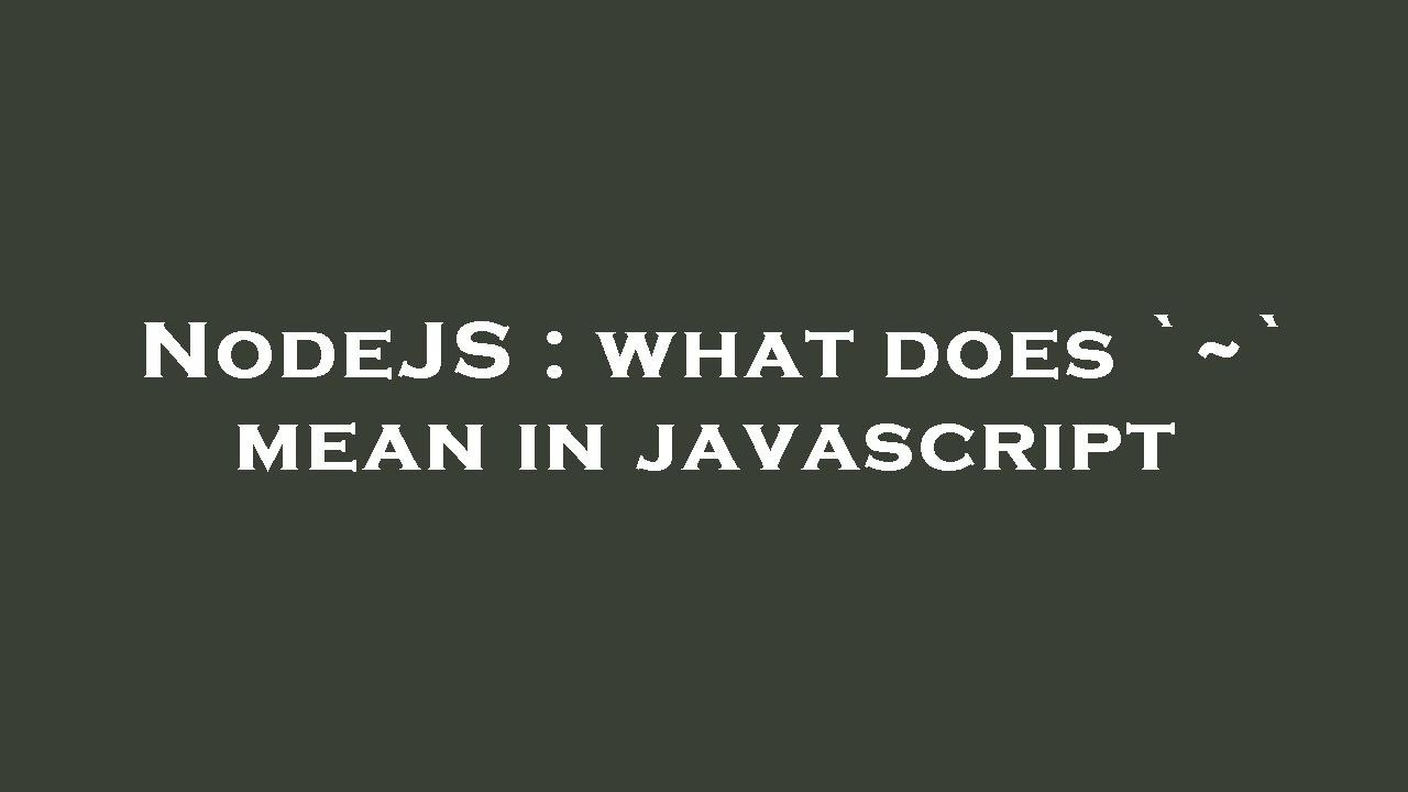 NodeJS What Does Mean In Javascript YouTube NodeJS What Does Mean In Javascript YouTube
