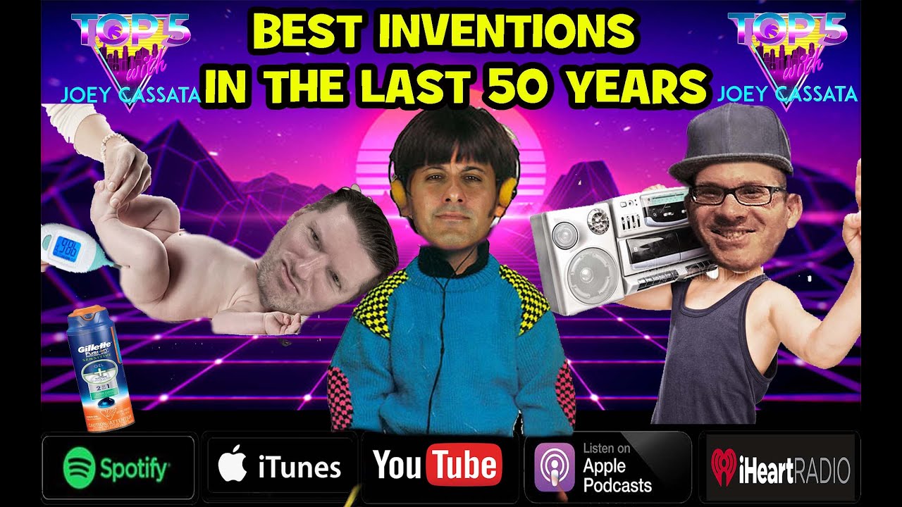 ”BEST INVENTIONS IN THE LAST 50 YEARS” - Top 5 with Joey Cassata - YouTube