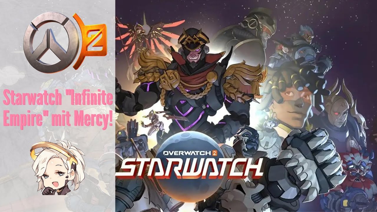 Starwatch "Infinite Empire" mit Mercy! | OVERWATCH 2 - YouTube