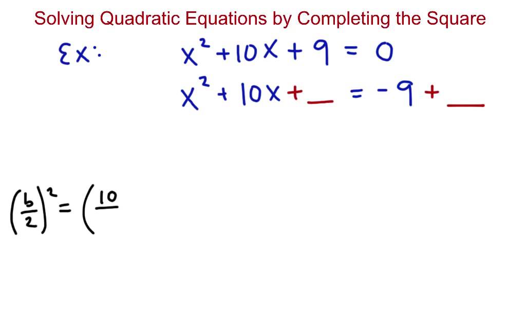 Solving Quadratic Equations By Completing The Square YouTube
