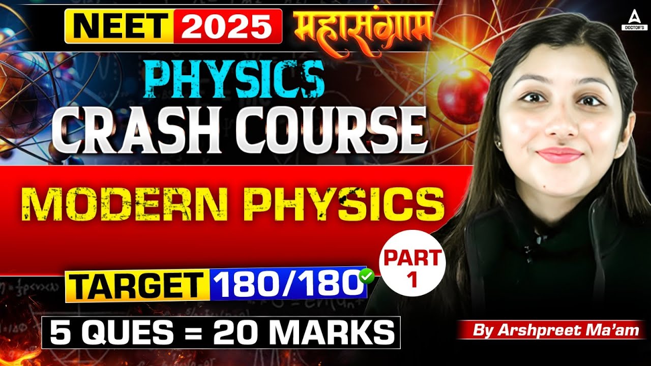 MODERN PHYSICS CLASS 12 | NEET 2025 | PHYSICS YT CRASH COURSE | BY ARSHPREET MAM - YouTube
