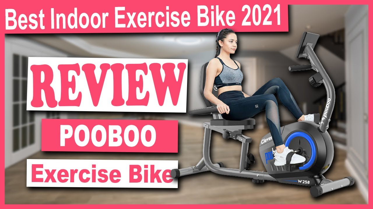 pooboo Recumbent Exercise Bikes Review - Best Indoor Exercise Bike 2021 ...