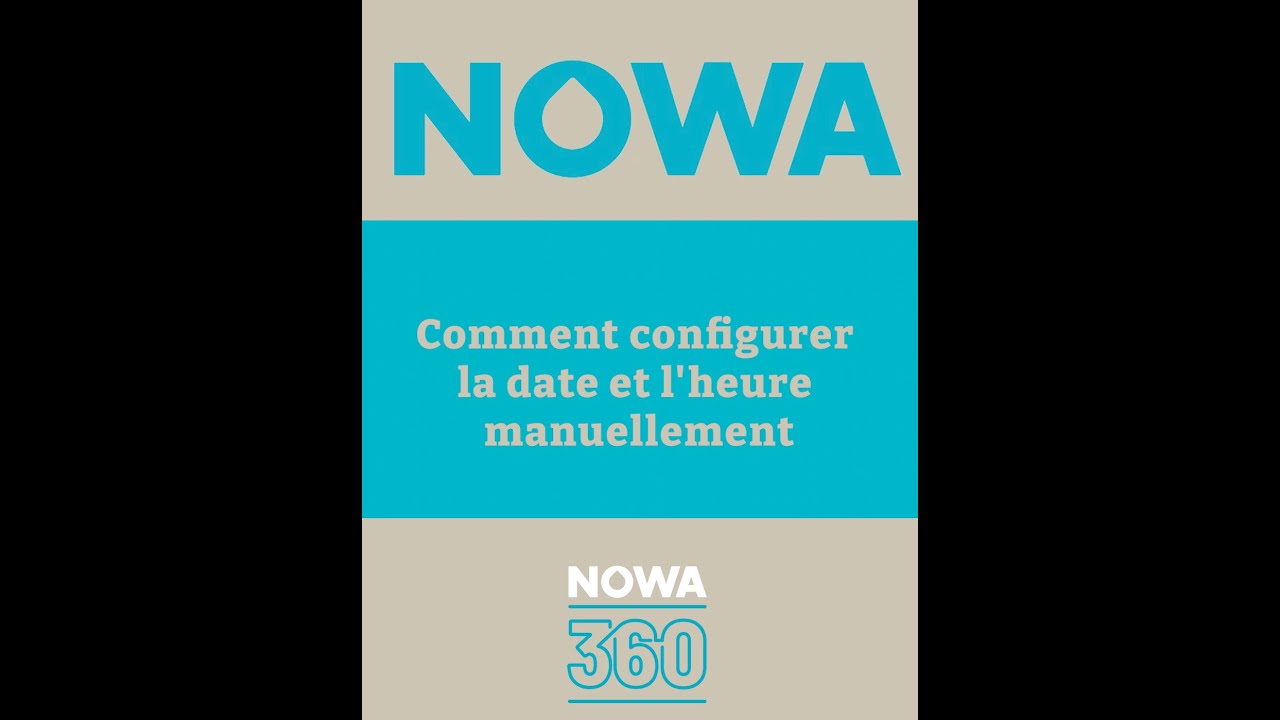 NOWA 360 - Comment configurer la date et l'heure manuellement (Apple ...