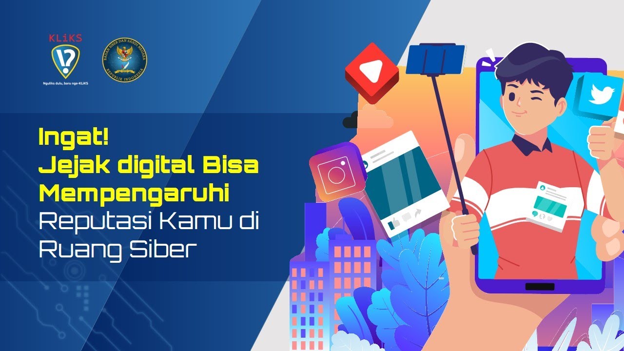 Ingat! Jejak digital bisa mempengaruhi reputasi kamu di ruang siber ...