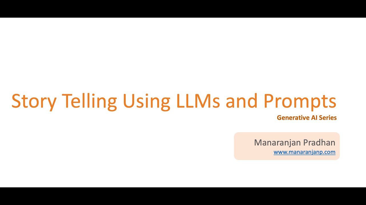 Story Telling Using LLMs And Prompts YouTube