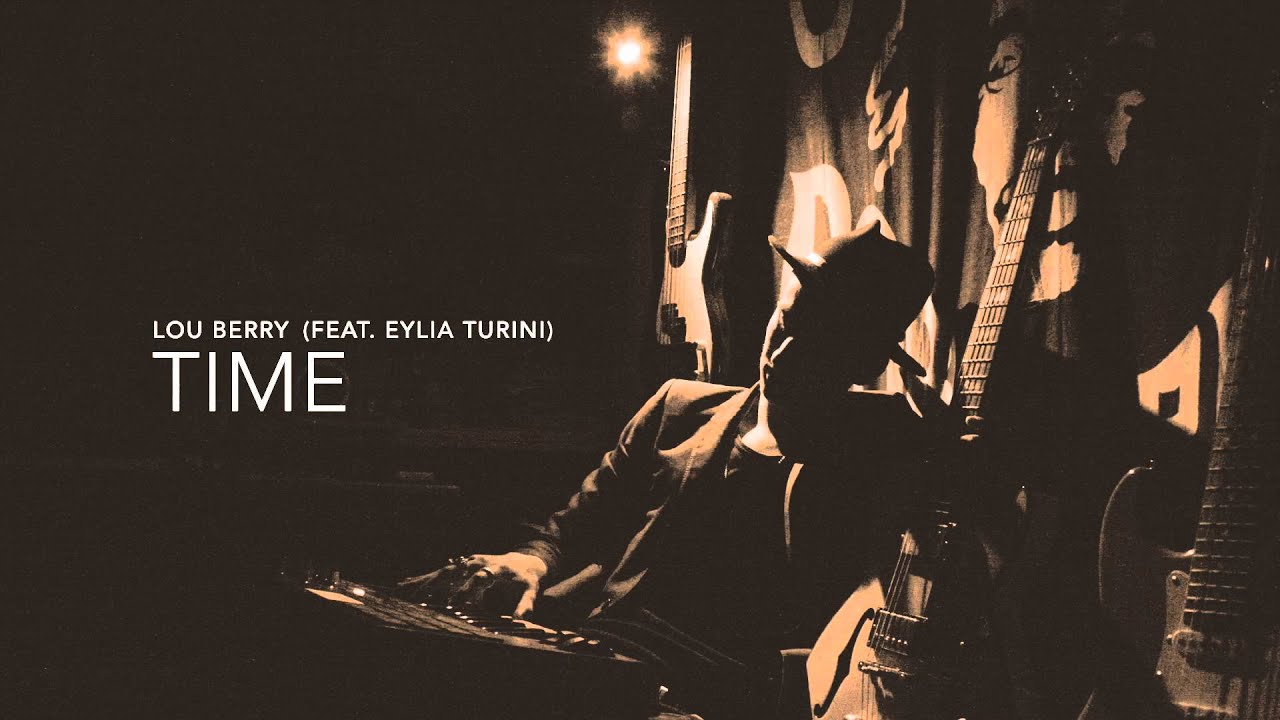 Lou Berry - Time feat. Eylia - YouTube