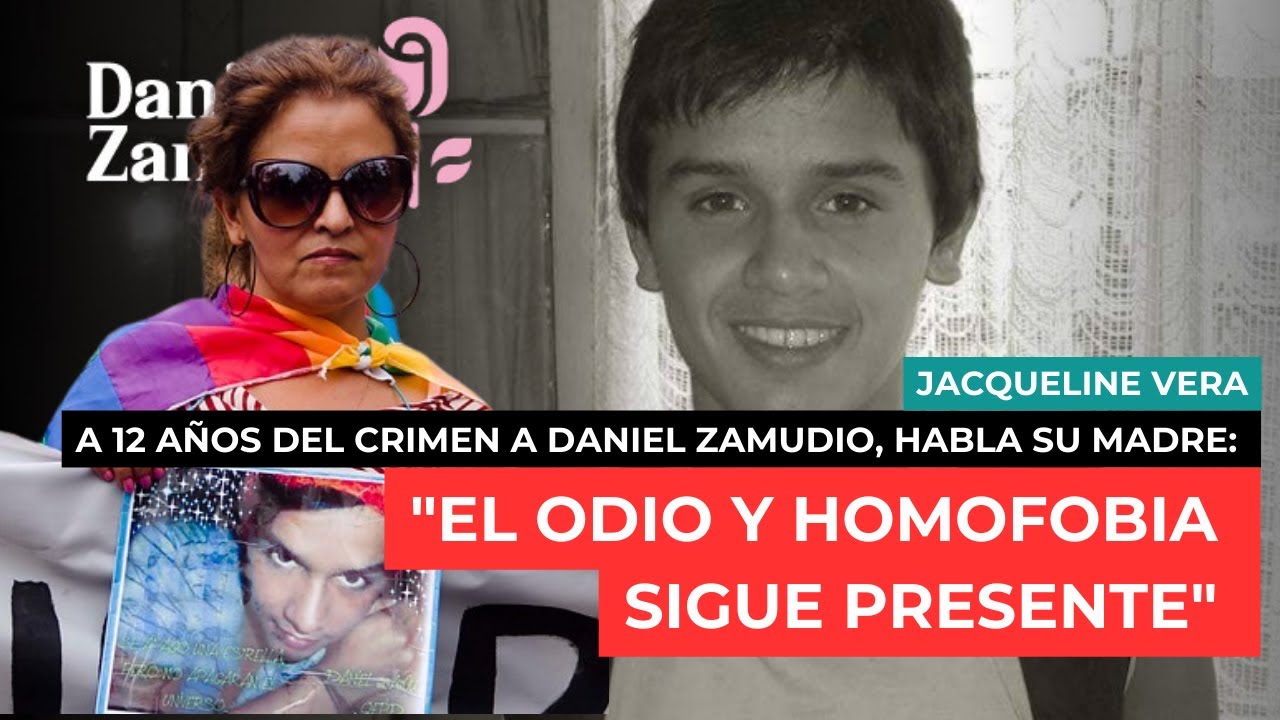 A 12 AÑOS DEL CRIMEN A DANIEL ZAMUDIO, HABLA SU MADRE: "EL ODIO Y ...