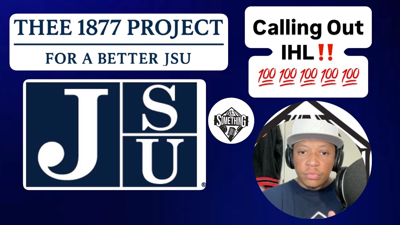 Add Your Name to THEE 1877 Project for a Better Jackson State - YouTube