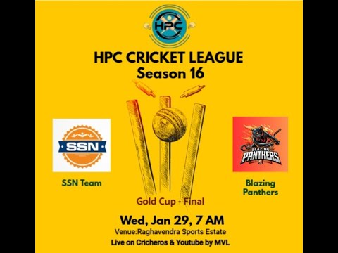 HPC CRICKET LEAGUE - SEASON 16 || (( SSN TEAM v\s BLAZING PANTHERS ...
