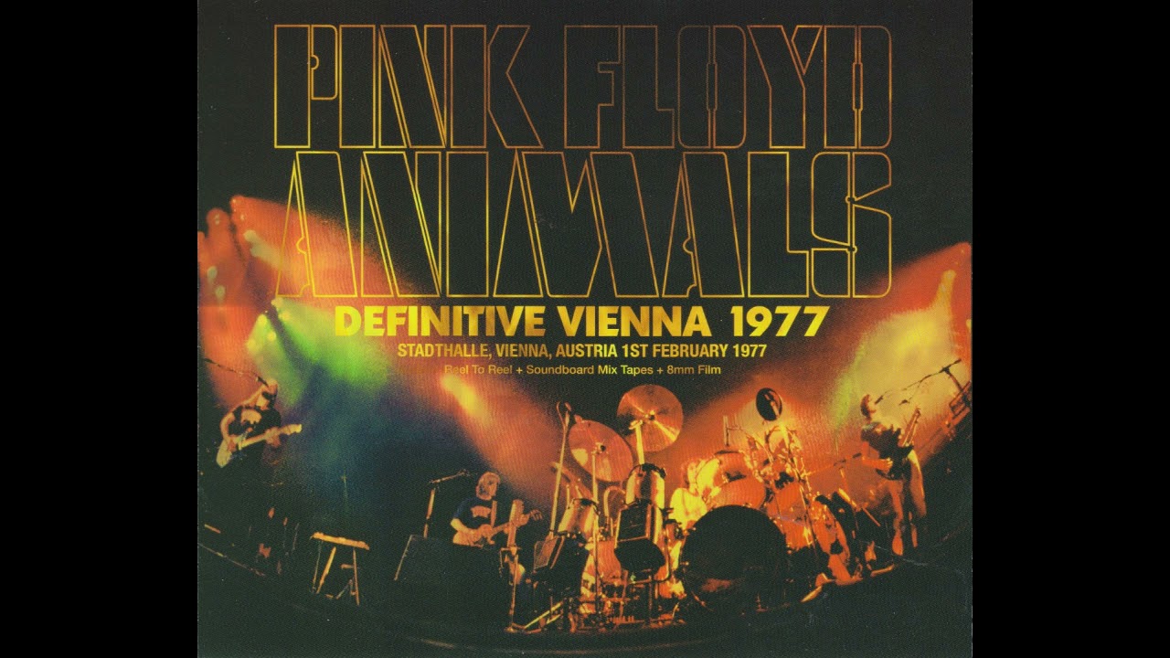 Pink Floyd - 1st February 1977 (Live at Vienna) - Definitive Edition ...