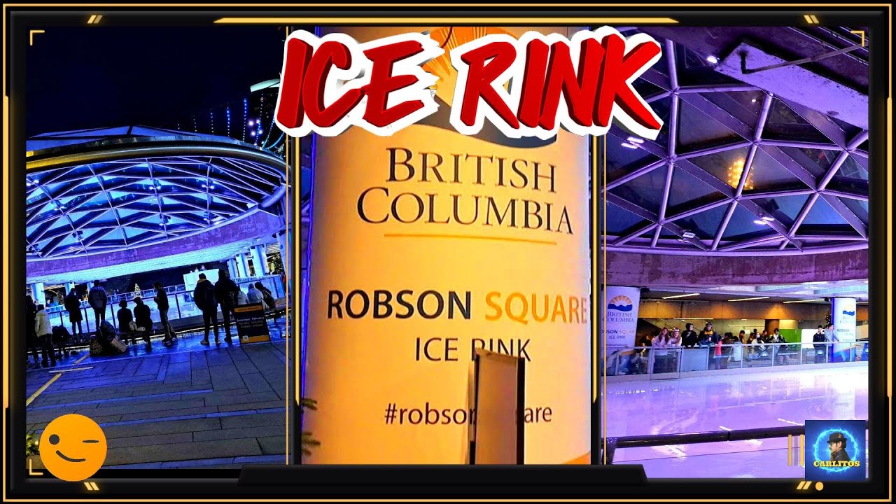 ROBSON SQUARE ICE RINK - VANCOUVER DOWNTOWN- 2023 - YouTube