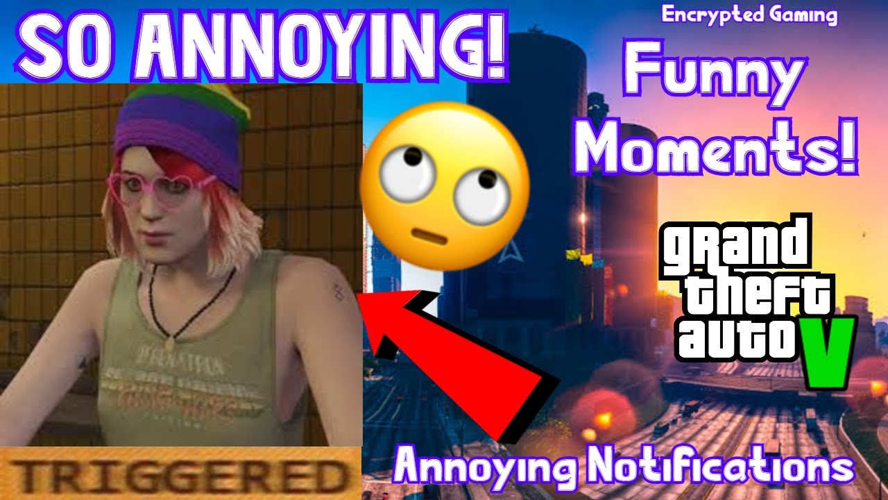 Wendy and her Annoying GTA Notification | GTA V | RANT (Not a Fix Video ...