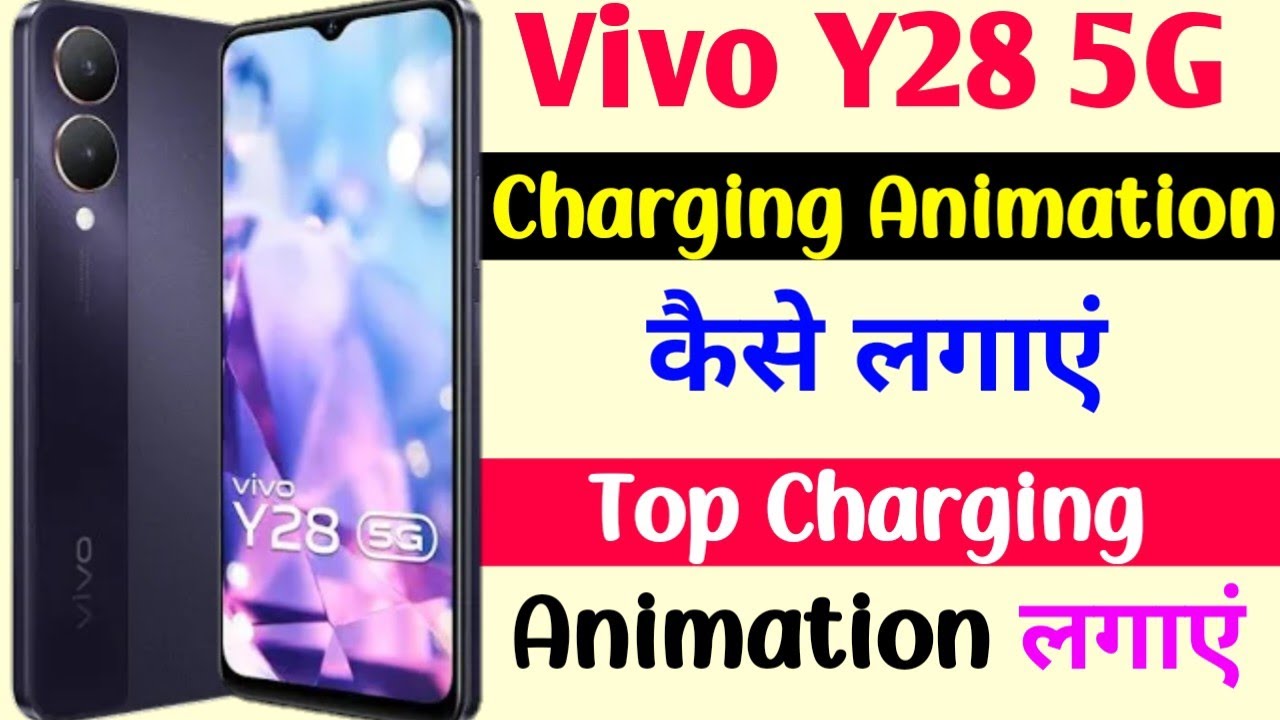 how to use charging animation setting on vivo y28 5g | vivo y28 mein ...