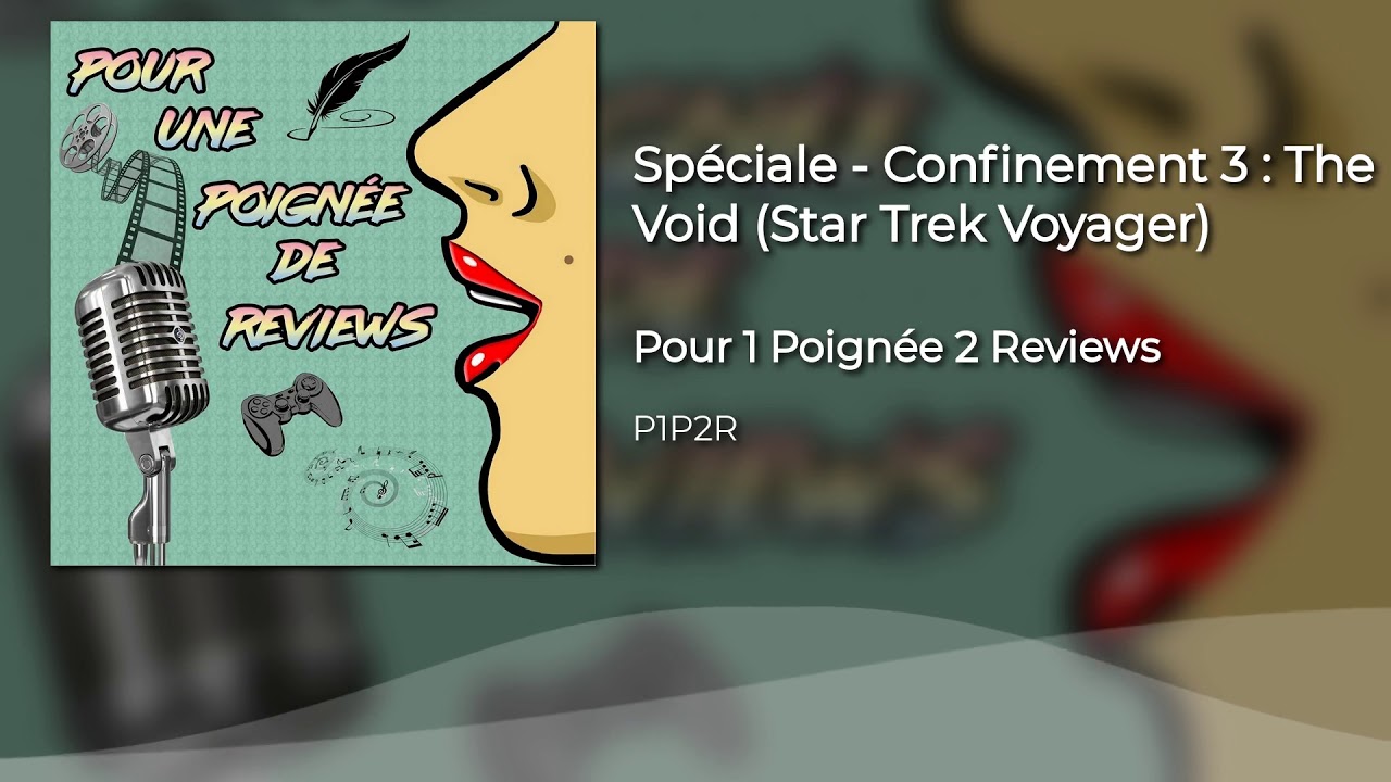 Spéciale Confinement 3 : The Void - Star Trek Voyager - YouTube