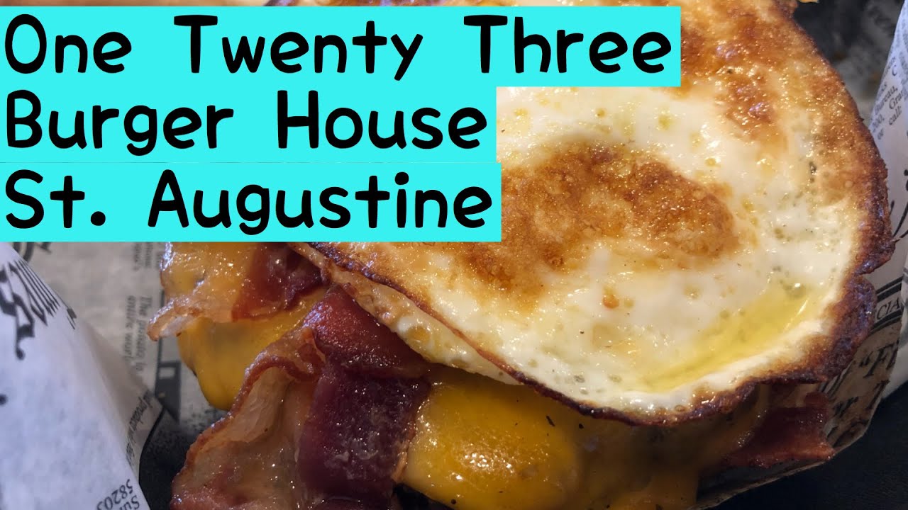 One Twenty Three Burger House, St. Augustine, Florida - Rambling with ...