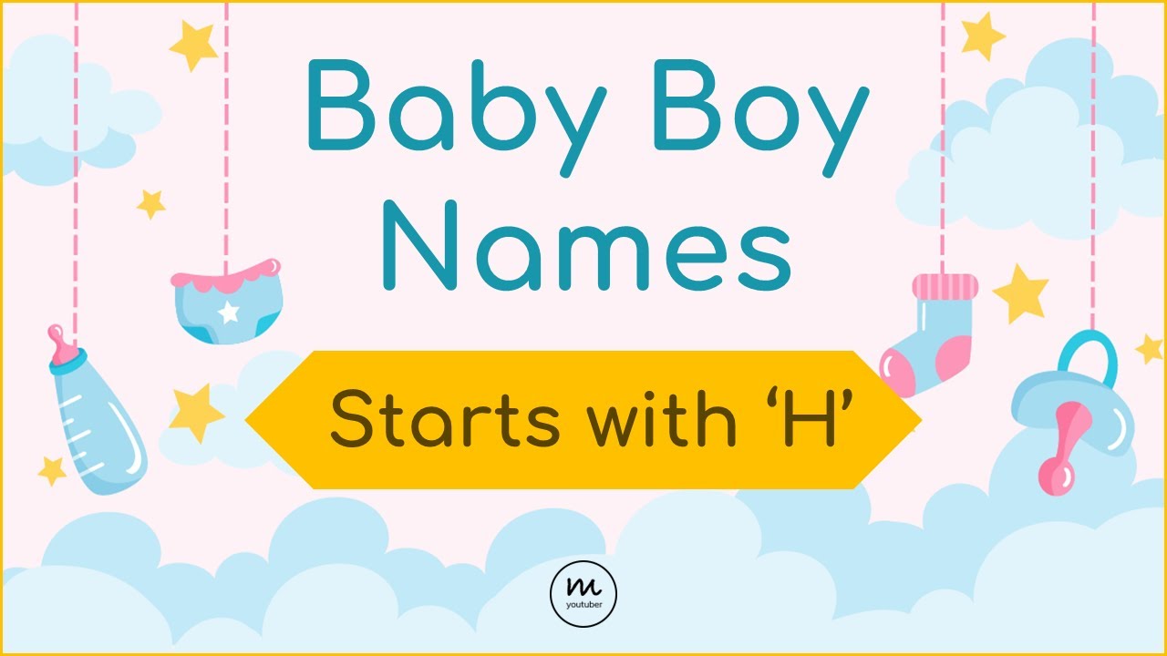 Baby Boy Names Starts With H | Starting with letter H | Names with ...